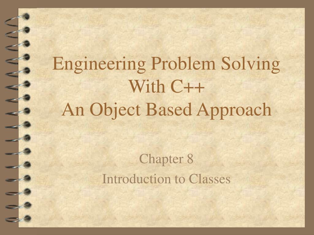 PPT - Engineering Problem Solving With C++ An Object Based Approach PowerPoint Presentation - ID ...