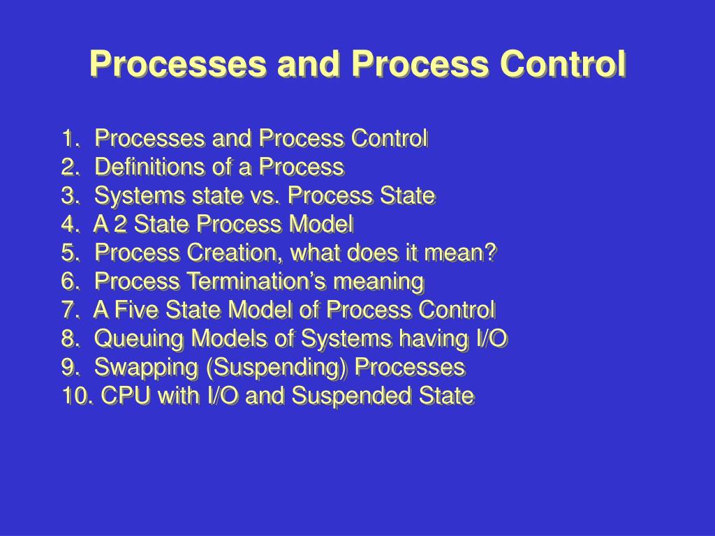 PPT - Processes and Process Control PowerPoint Presentation, free ...