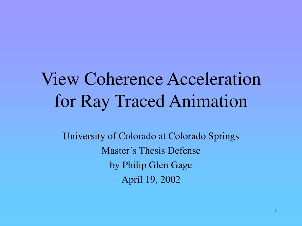 PPT - View Coherence Acceleration for Ray Traced Animation PowerPoint ...