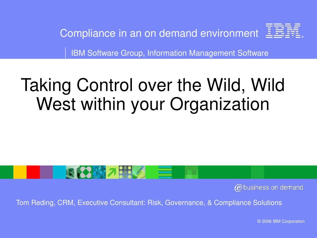 PPT - Taking Control over the Wild, Wild West within your Organization ...