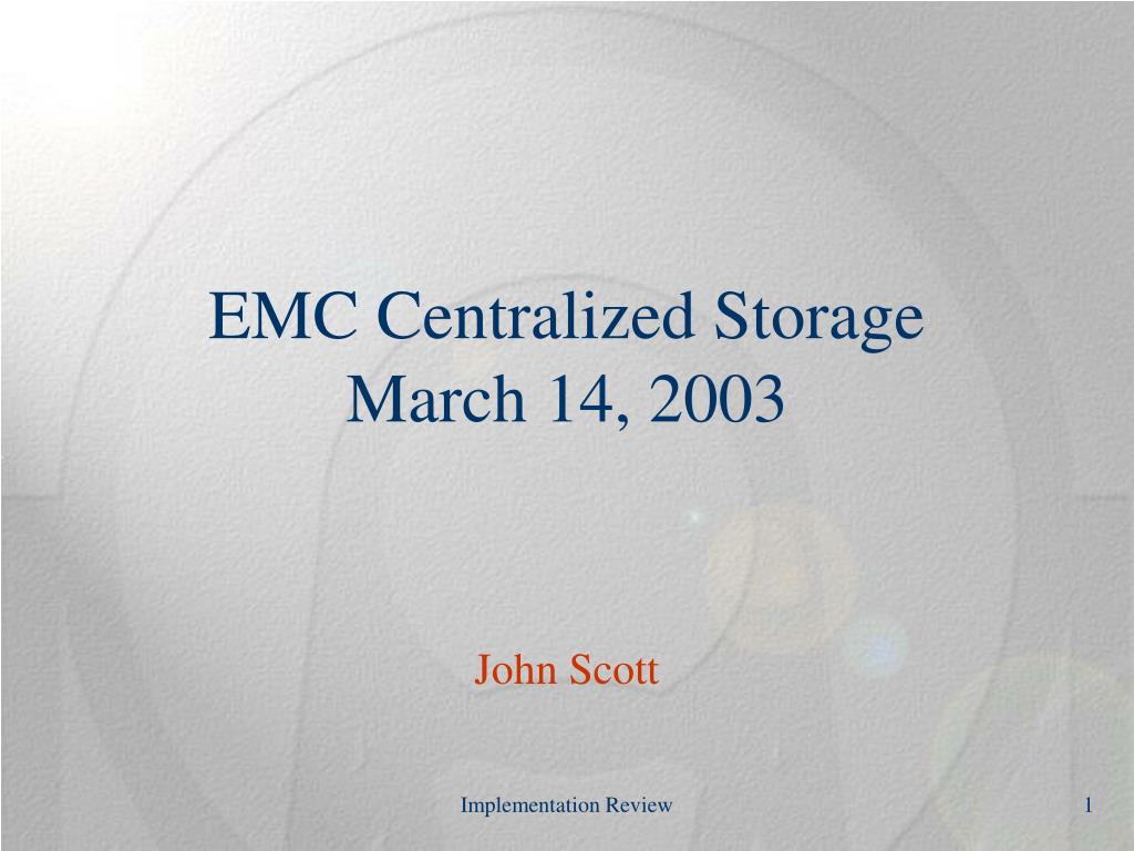 PPT - EMC Centralized Storage Implementation Review PowerPoint ...