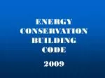 PPT - Energy Conservation Building Code (ECBC) PowerPoint Presentation ...