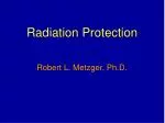 PPT - Introduction to Radiation Protection PowerPoint Presentation ...