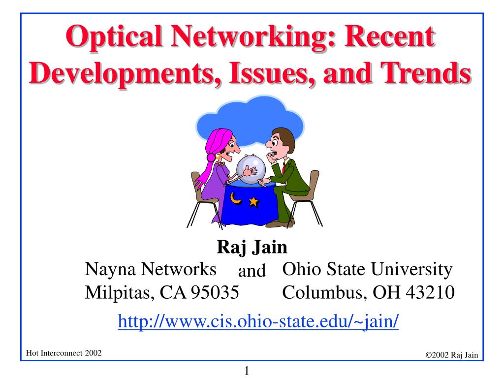 PPT - Optical Networking: Recent Developments, Issues, and Trends ...