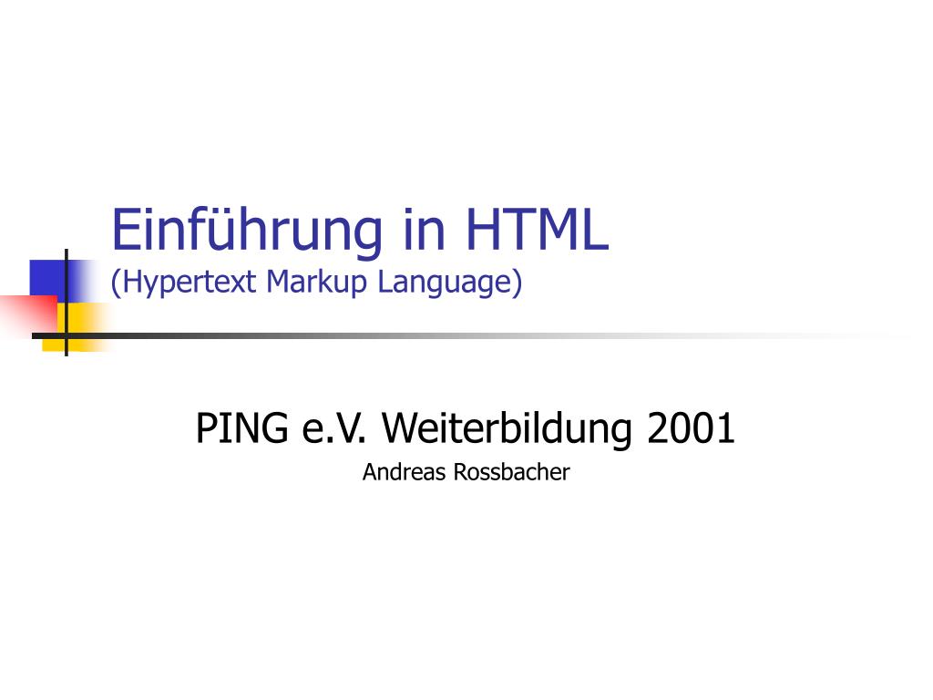 PPT - Einführung in HTML (Hypertext Markup Language) PowerPoint ...