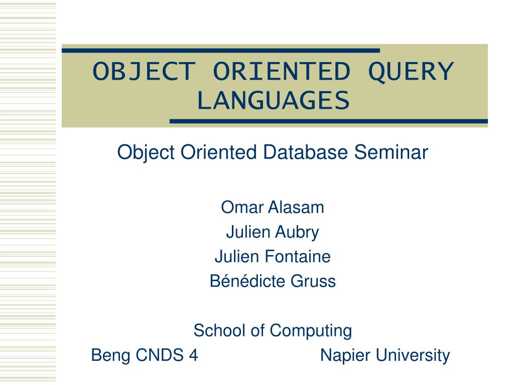 PPT - OBJECT ORIENTED QUERY LANGUAGES PowerPoint Presentation, free ...
