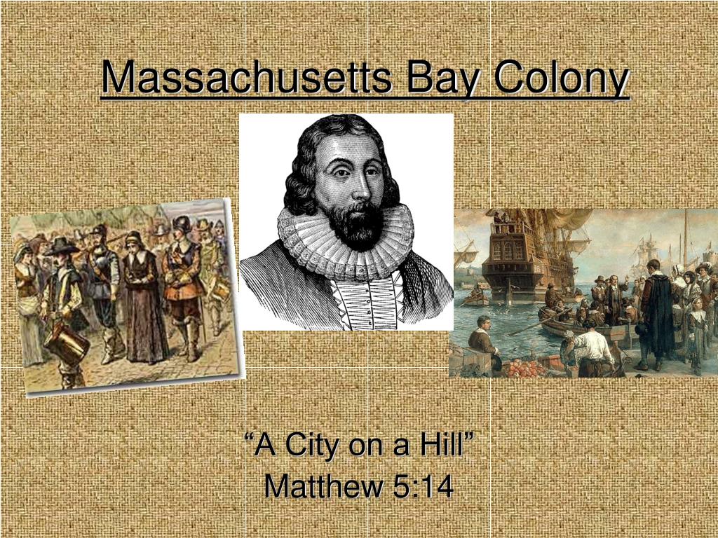 PPT - Massachusetts Bay Colony PowerPoint Presentation, free download ...
