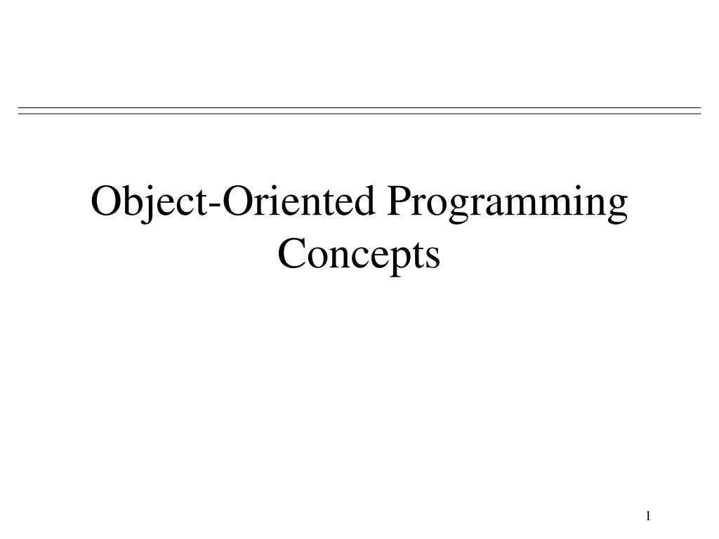 PPT - Object-Oriented Programming Concepts PowerPoint Presentation, free download - ID:4555249