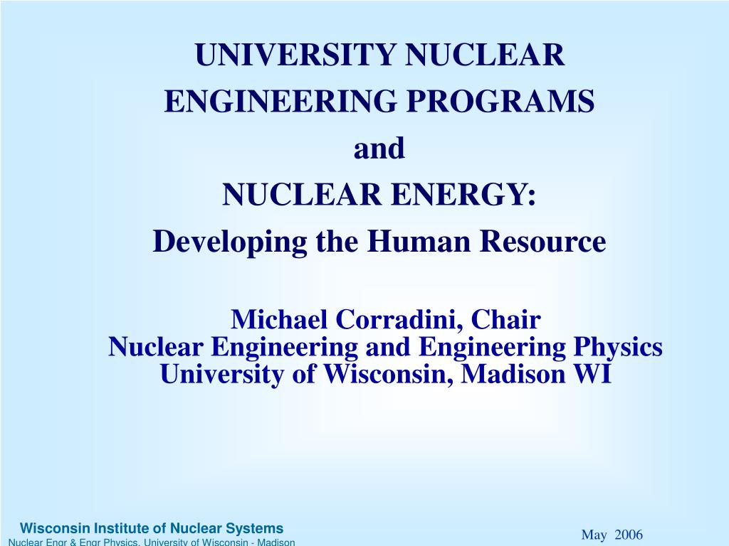 PPT - UNIVERSITY NUCLEAR ENGINEERING PROGRAMS and NUCLEAR ENERGY ...