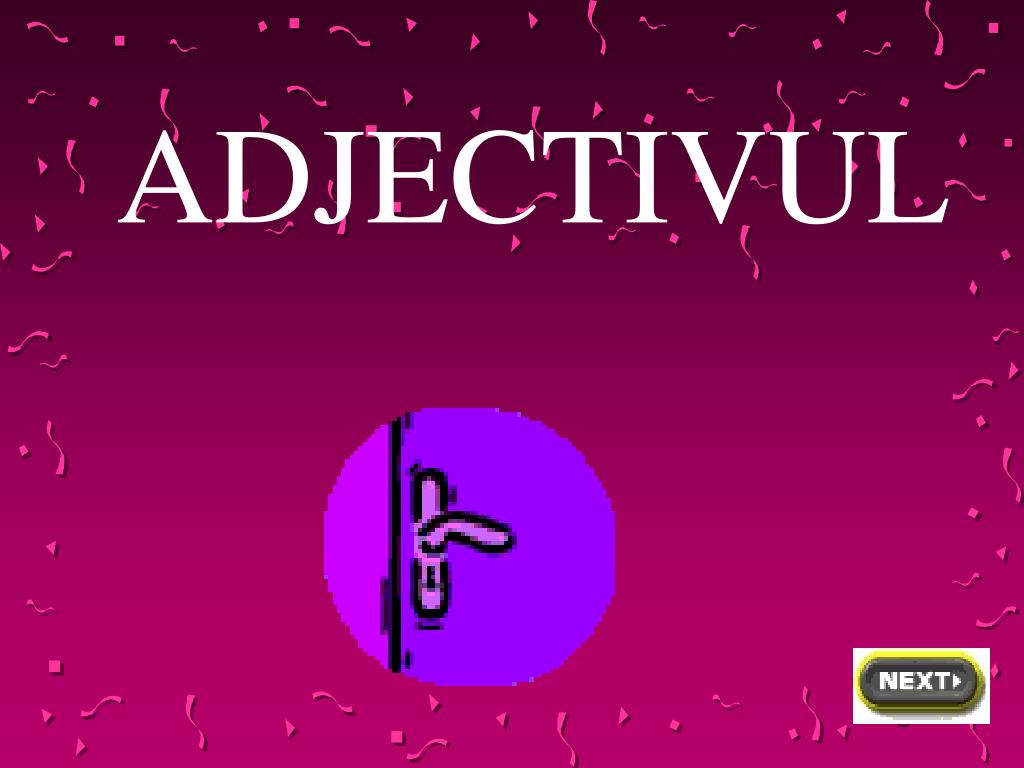 PPT - ADJECTIVUL PowerPoint Presentation, free download - ID:4557610
