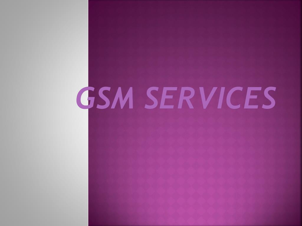 PPT - GSM SERVICES PowerPoint Presentation, free download - ID:4558500