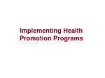 PPT - Evaluating Health Promotion Programs PowerPoint Presentation ...