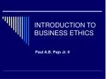 PPT - INTRODUCTION TO BUSINESS ETHICS PowerPoint Presentation, free ...