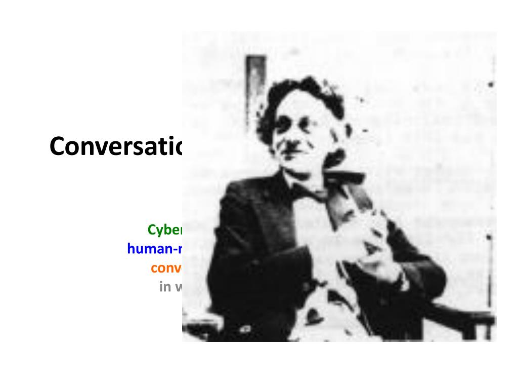 PPT - Conversation Theory - Gordon Pask PowerPoint Presentation, free ...