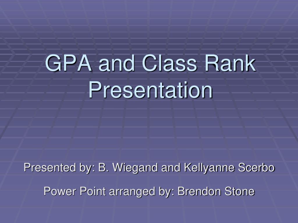 PPT - GPA and Class Rank Presentation PowerPoint Presentation, free ...