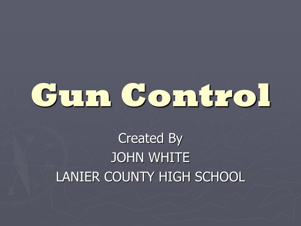 PPT - Gun Control PowerPoint Presentation, free download - ID:4562826