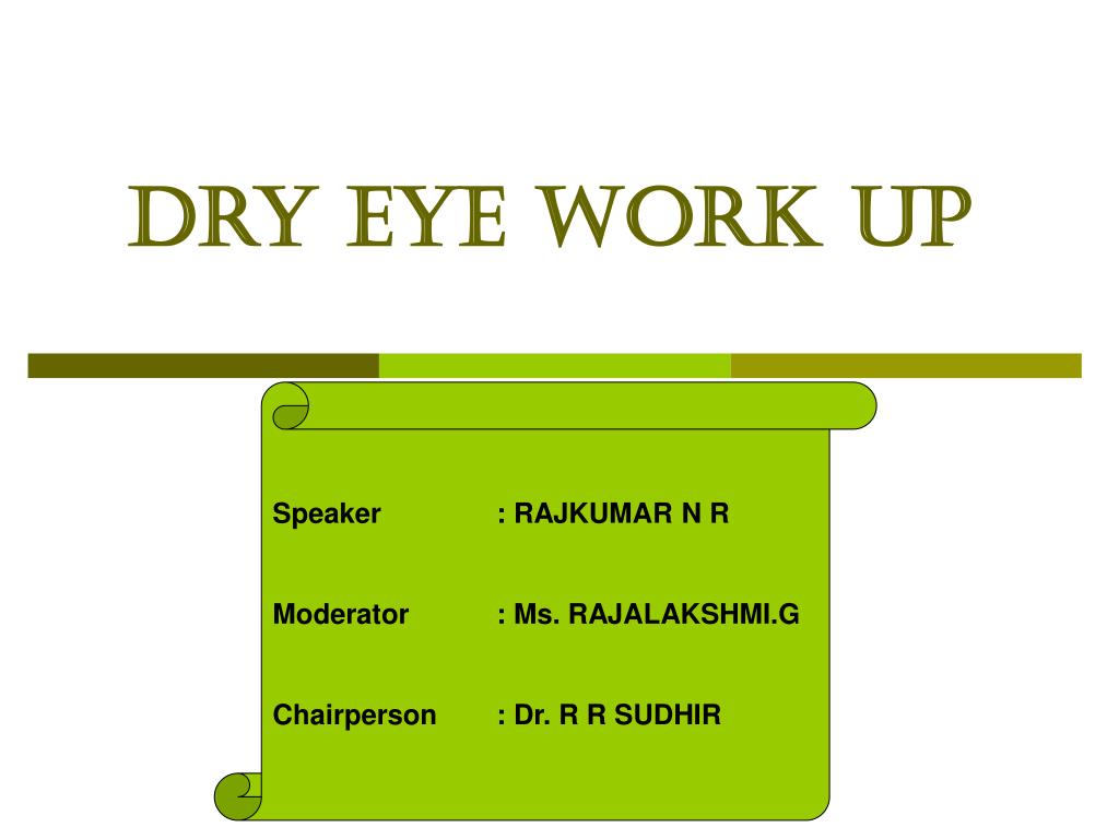 PPT - Dry eye work up PowerPoint Presentation, free download - ID:4563328