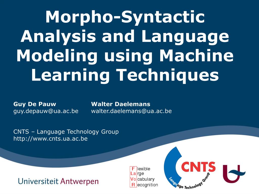 PPT - Morpho-Syntactic Analysis and Language Modeling using Machine Learning Techniques ...