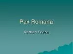 PPT - PAX ROMANA PowerPoint Presentation, free download - ID:153952
