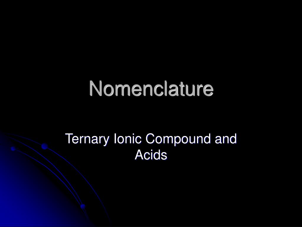 PPT - Nomenclature PowerPoint Presentation, free download - ID:4565218