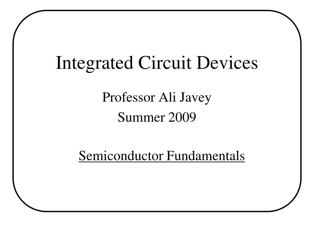 PPT - Integrated Circuit Devices PowerPoint Presentation, free download ...