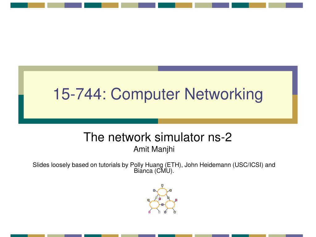 PPT - Understanding ns-2: A Versatile Network Simulator PowerPoint ...