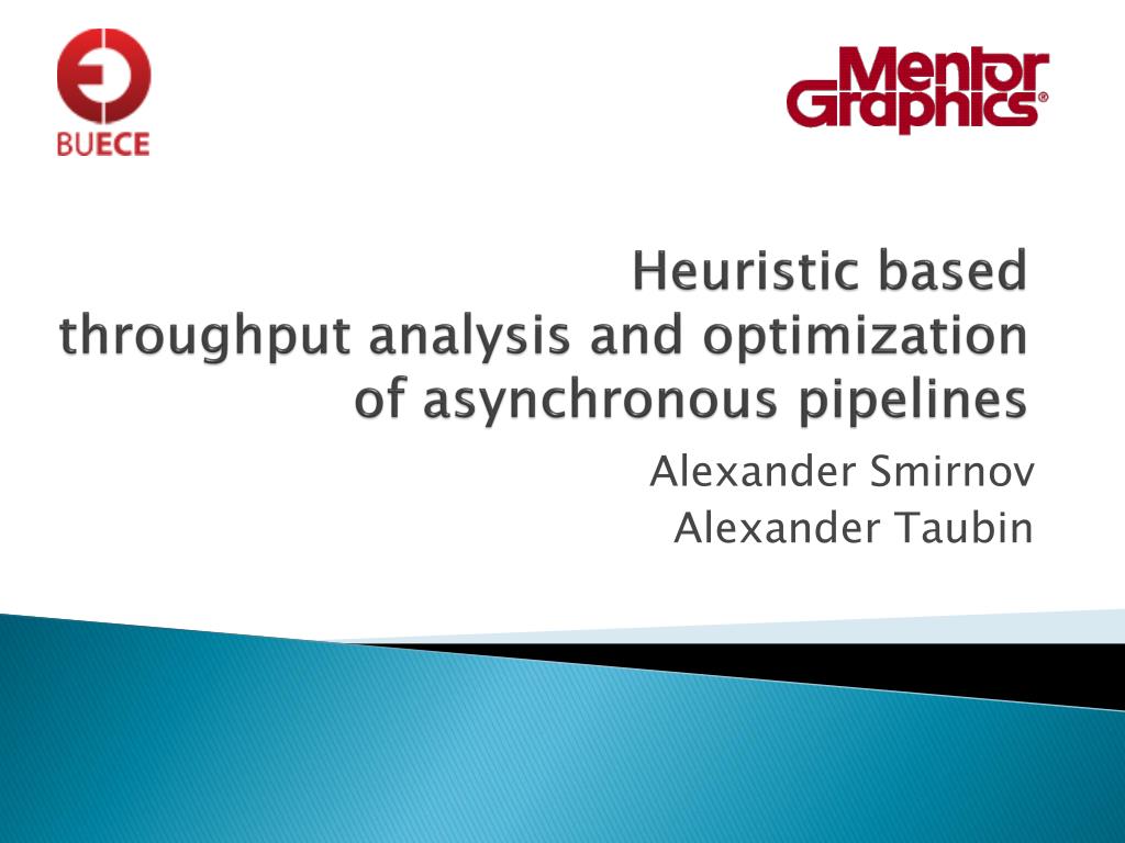 PPT - Heuristic based throughput analysis and optimization of asynchronous pipelines PowerPoint ...