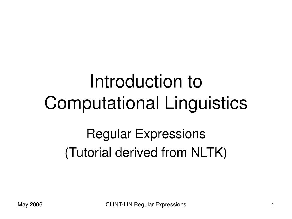 PPT - Introduction to Computational Linguistics PowerPoint Presentation ...