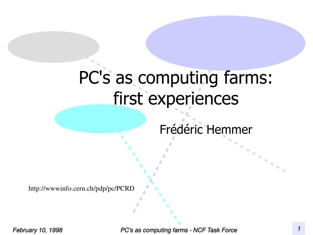 PPT - PC's as computing farms: first experiences PowerPoint ...