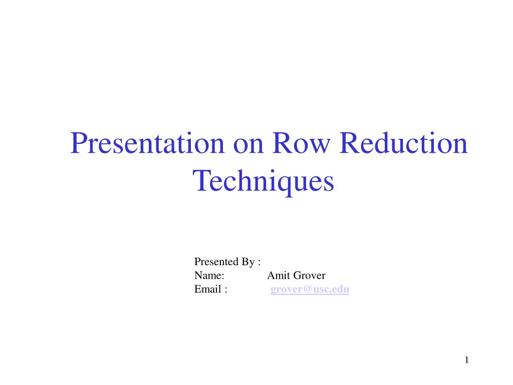 PPT - Presentation on Row Reduction Techniques PowerPoint Presentation ...