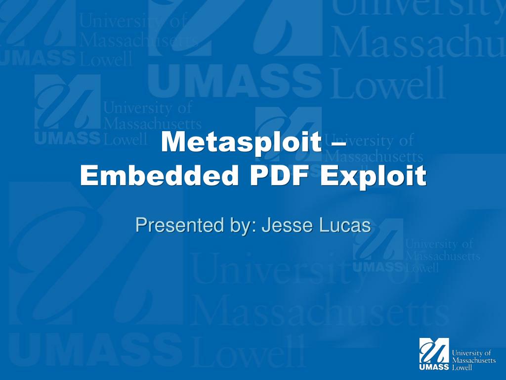 PPT - Metasploit – Embedded PDF Exploit PowerPoint Presentation, free download - ID:4573555