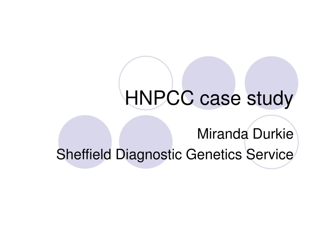 PPT - HNPCC case study PowerPoint Presentation, free download - ID:4574001