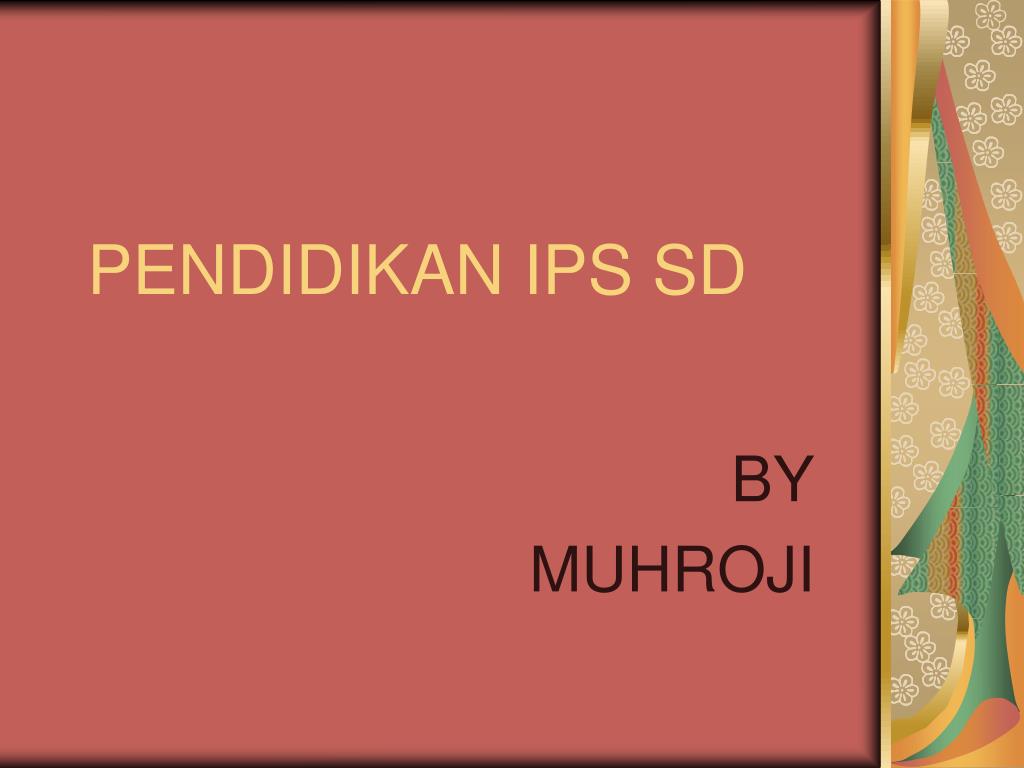 PPT - PENDIDIKAN IPS SD PowerPoint Presentation, free download - ID:4574676