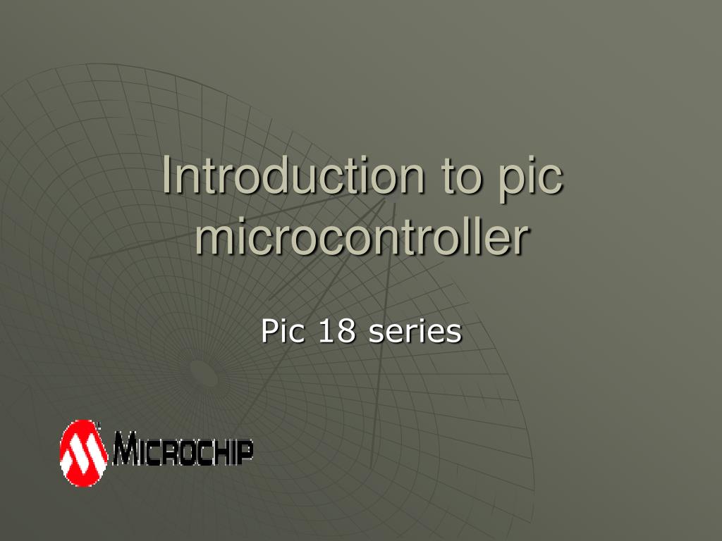 PPT - Introduction to pic microcontroller PowerPoint Presentation, free ...