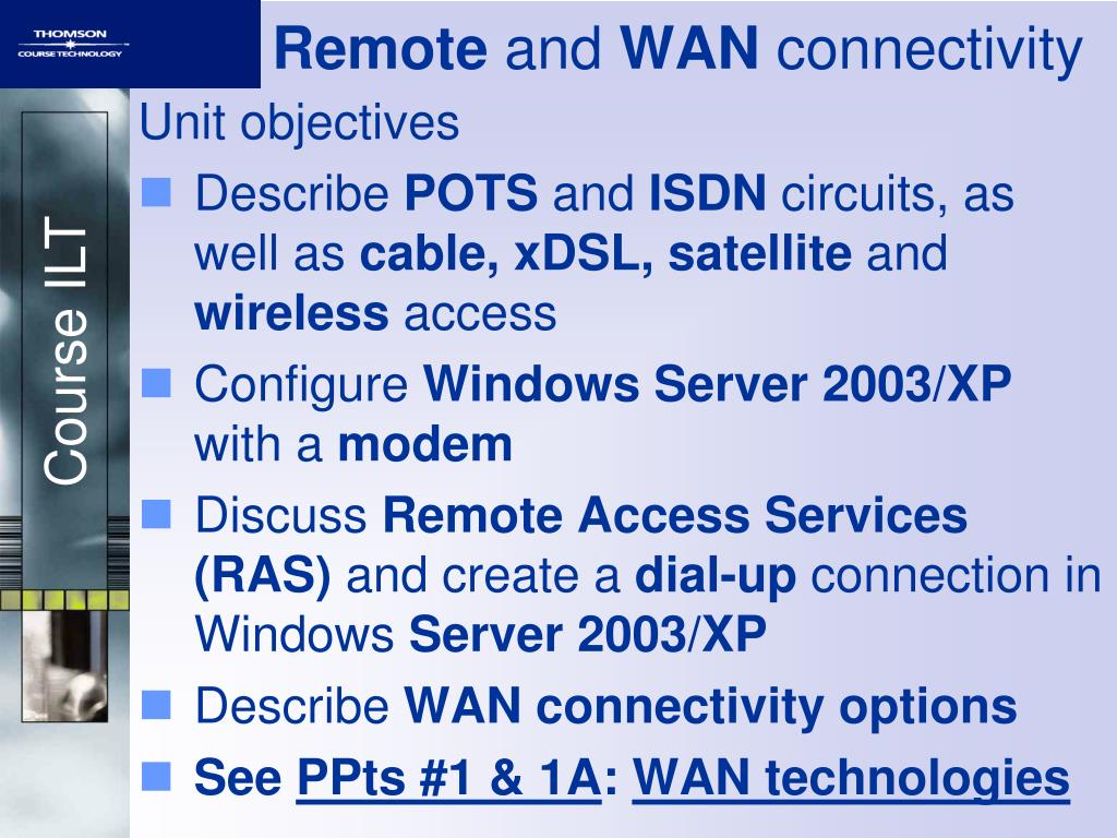PPT - Remote and WAN connectivity PowerPoint Presentation, free ...
