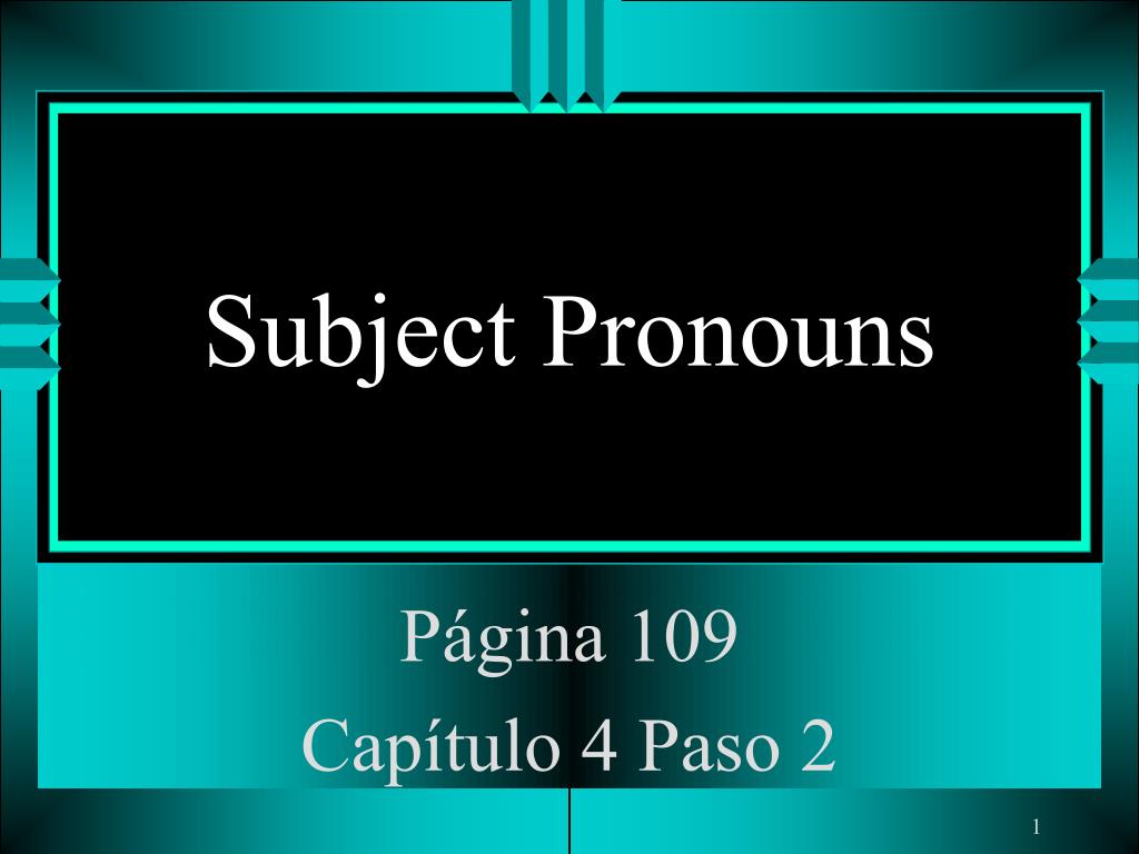 PPT - Subject Pronouns PowerPoint Presentation, free download - ID:4579308