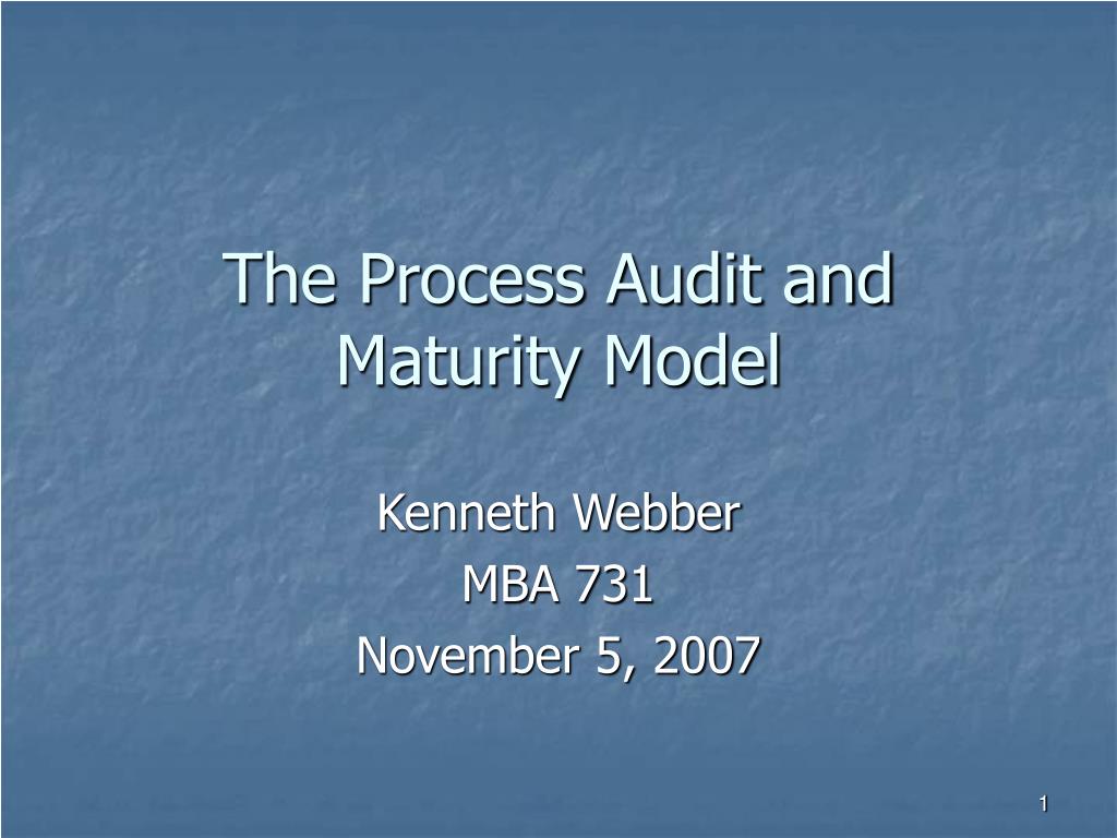 PPT - The Process Audit and Maturity Model PowerPoint Presentation ...