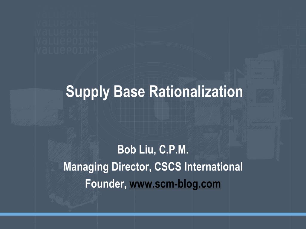 PPT - Supply Base Rationalization PowerPoint Presentation, free ...