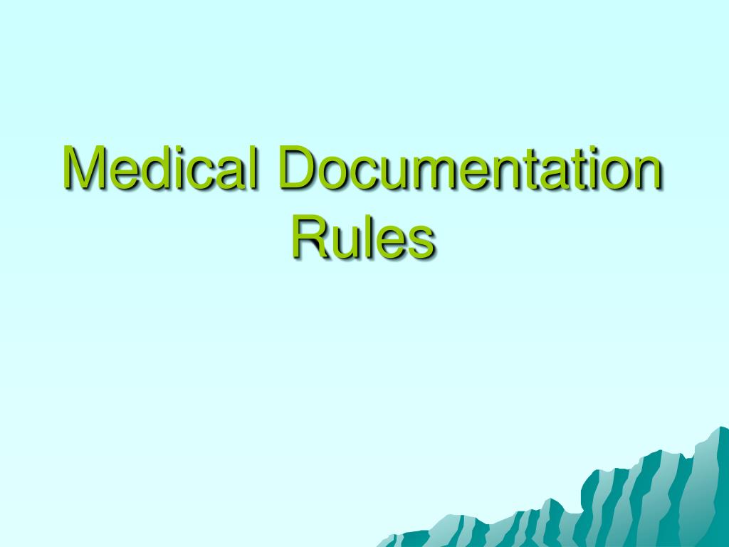PPT - Medical Documentation Rules PowerPoint Presentation, free ...