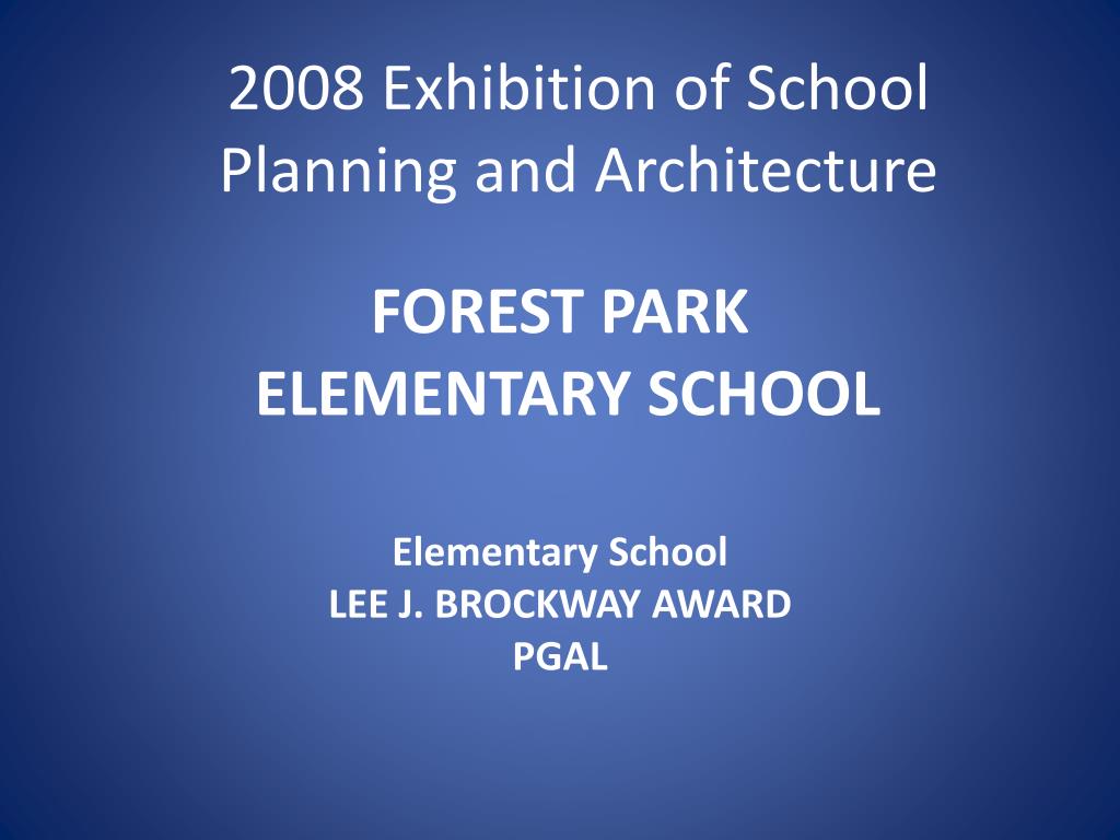 PPT - FOREST PARK ELEMENTARY SCHOOL PowerPoint Presentation, free ...