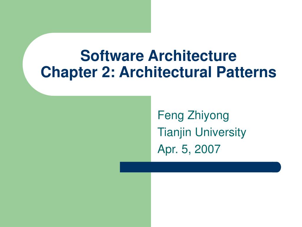 PPT - Software Architecture Chapter 2: Architectural Patterns ...