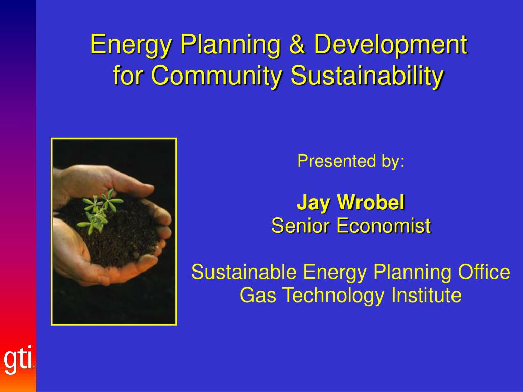 PPT - Energy Planning & Development for Community Sustainability ...