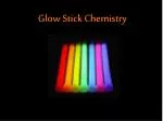 PPT - THE GLOW STICK EXPERIMENT PowerPoint Presentation, free download ...