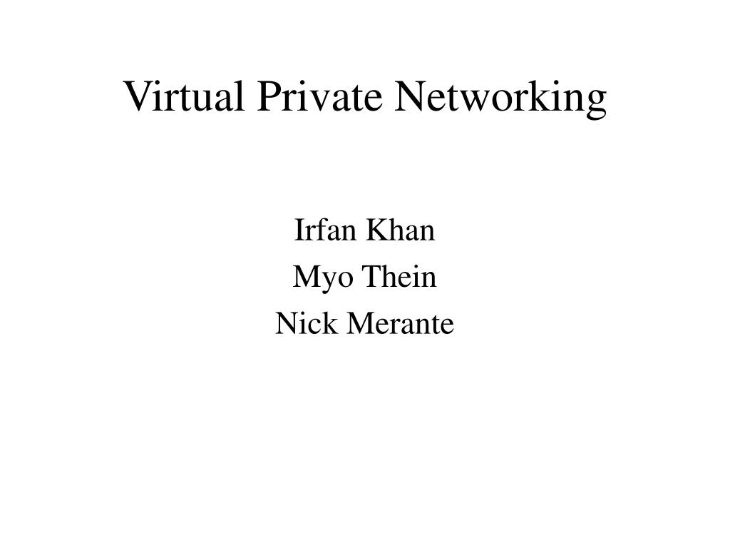 PPT - Virtual Private Networking PowerPoint Presentation, free download ...