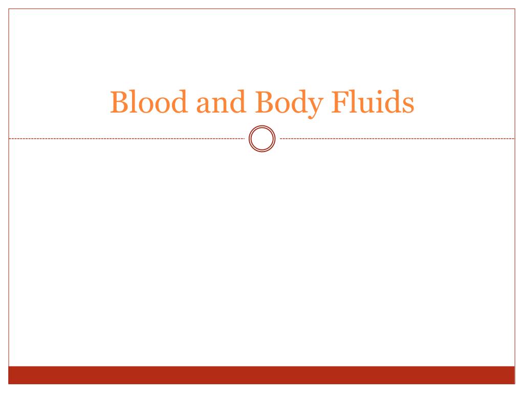 PPT - Blood and Body Fluids PowerPoint Presentation, free download - ID ...