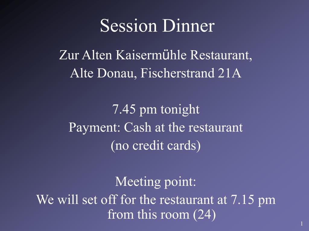 PPT - Session Dinner PowerPoint Presentation, free download - ID:4588041