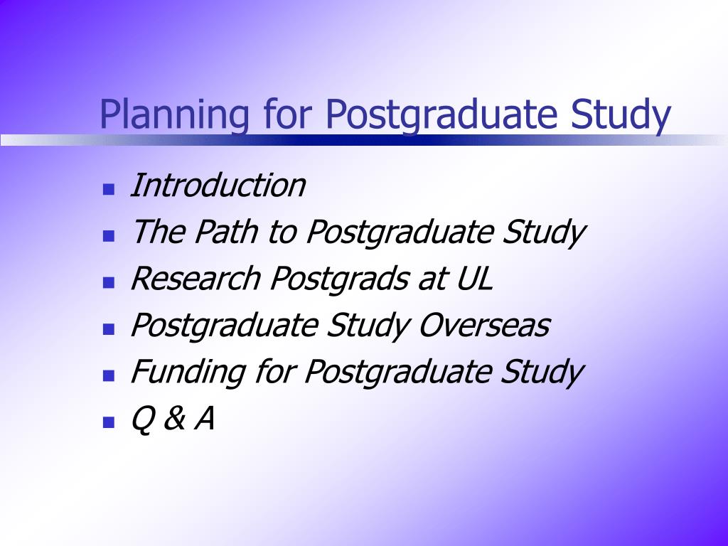 PPT - Planning for Postgraduate Study PowerPoint Presentation, free ...