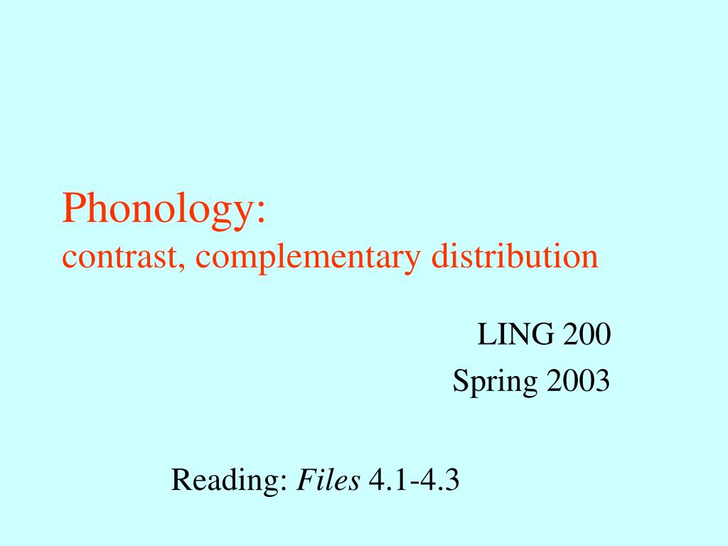 PPT - Phonology: contrast, complementary distribution PowerPoint ...