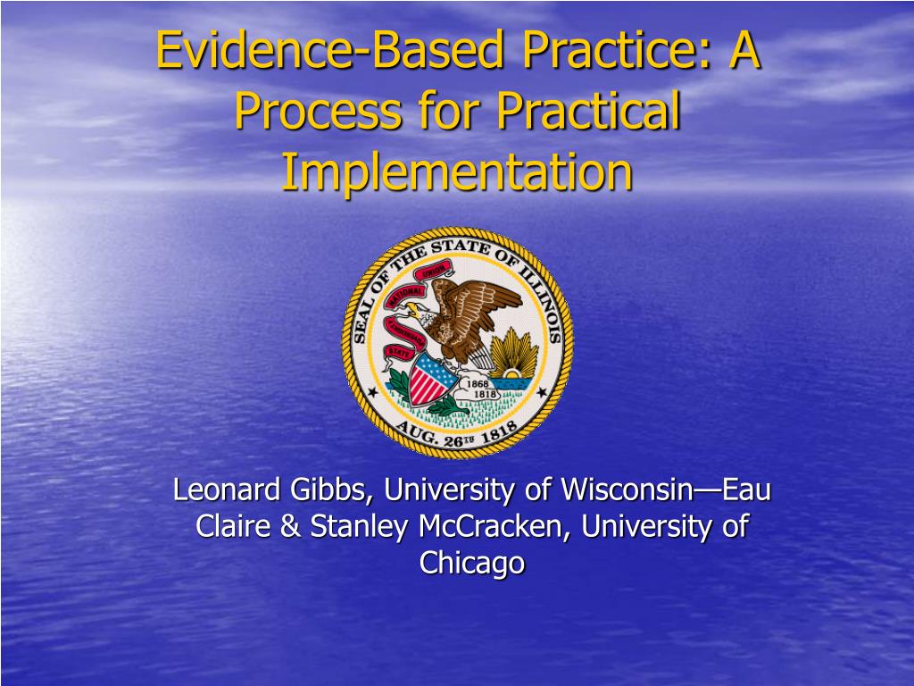 PPT - Evidence-Based Practice: A Process for Practical Implementation ...