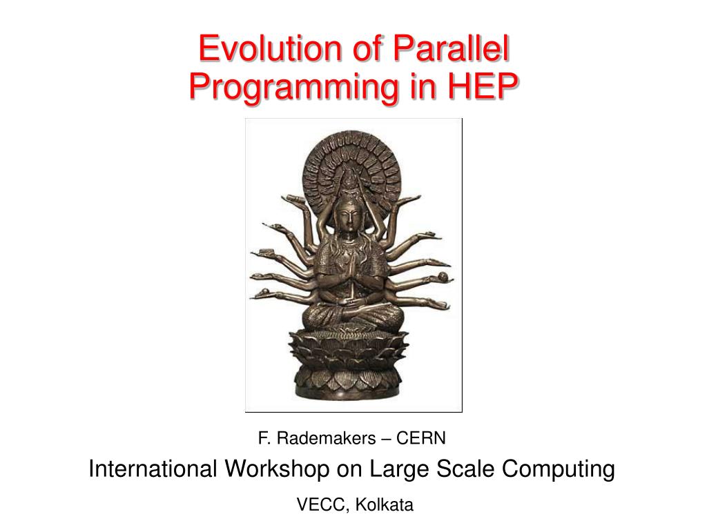 PPT - Evolution of Parallel Programming in HEP PowerPoint Presentation ...